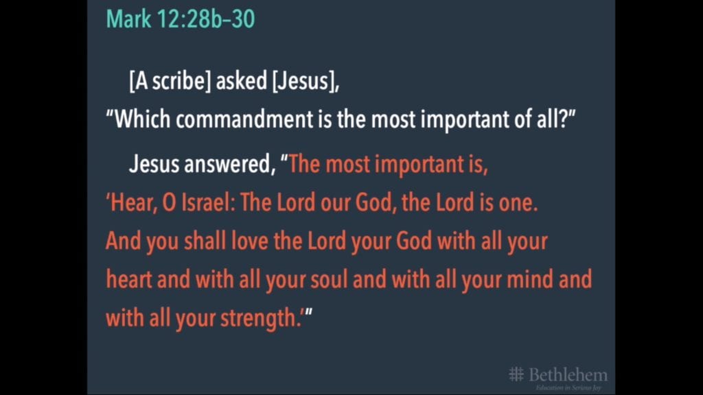 The Most Important Commandment - Bethlehem College and Seminary